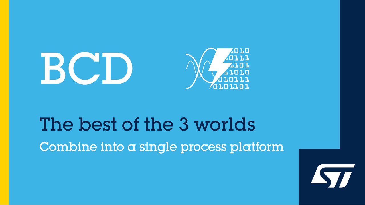 BCD (Bipolar-CMOS-DMOS) - Key Technology for Power ICs - STMicroelectronics